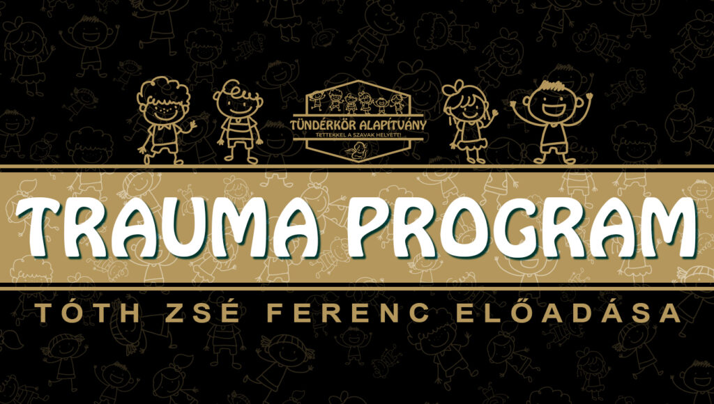Trauma program - Tündérkör Alapítvány